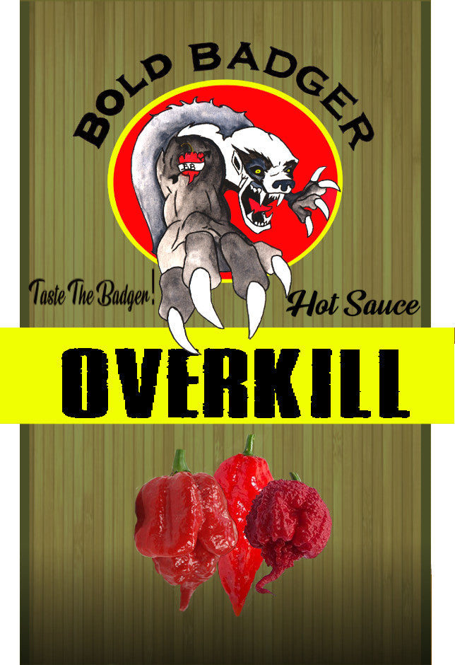 Overkill – Bold Badger Sauces